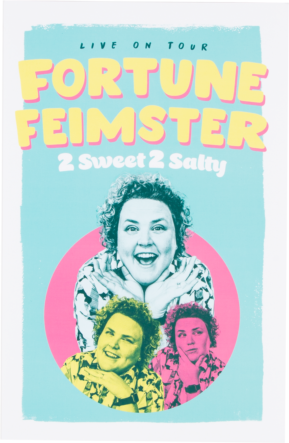 2 Sweet 2 Salty Tour Poster – Fortune Feimster